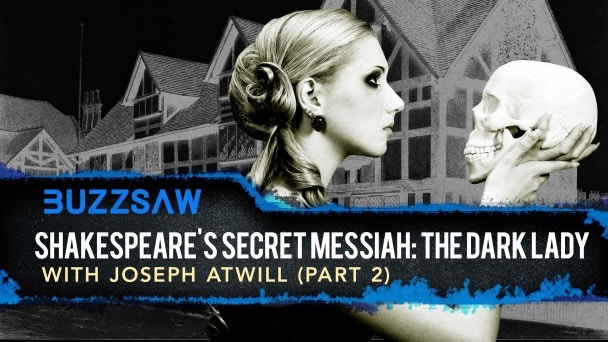 Watch Shakespeare’s Secret Messiah: The Dark Lady with Joseph Atwill | Gaia