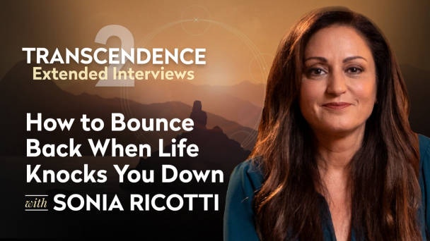 Watch How to Bounce Back When Life Knocks You Down with Sonia Ricotti | Gaia