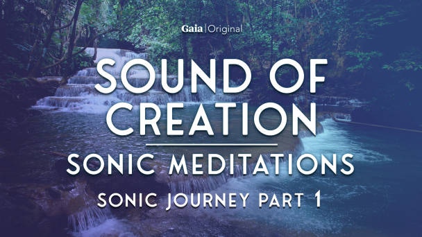 Sound Healing Videos & Documentaries on Frequency Therapy | Gaia