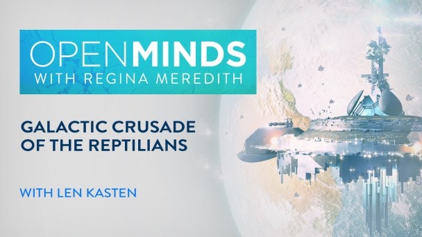 Watch Galactic Crusade of the Reptilians with Len Kasten | Gaia