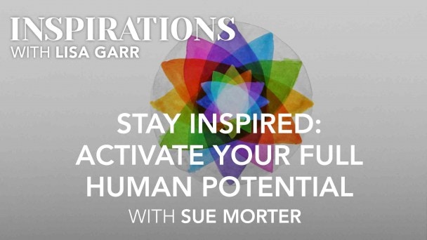 Watch Stay Inspired: Activate Your Full Human Potential with Dr Sue ...