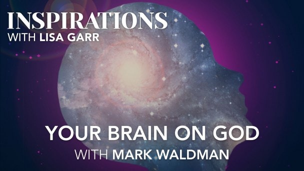 Your Brain on God with Mark Waldman