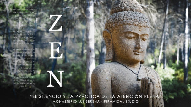 Zen: El Silencio y la práctica de la atención plena | Gaia