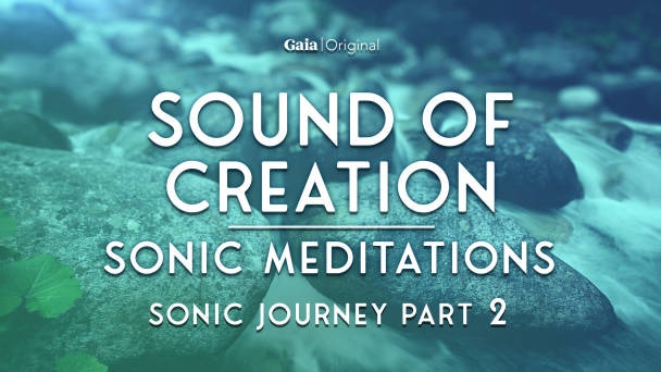 Sound Healing Videos & Documentaries on Frequency Therapy | Gaia