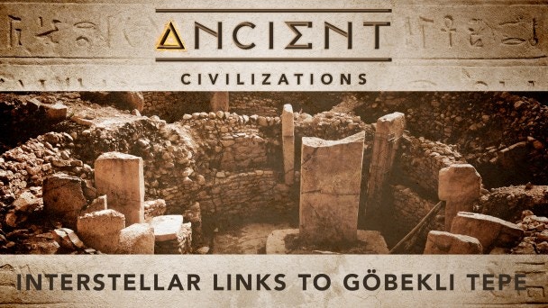 Watch Interstellar Links to Göbekli Tepe | Gaia