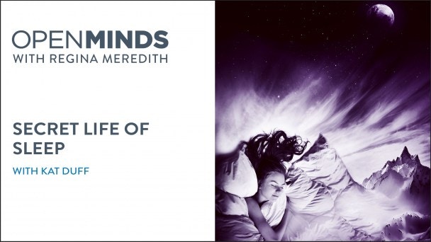 Watch Secret Life of Sleep with Kat Duff | Gaia