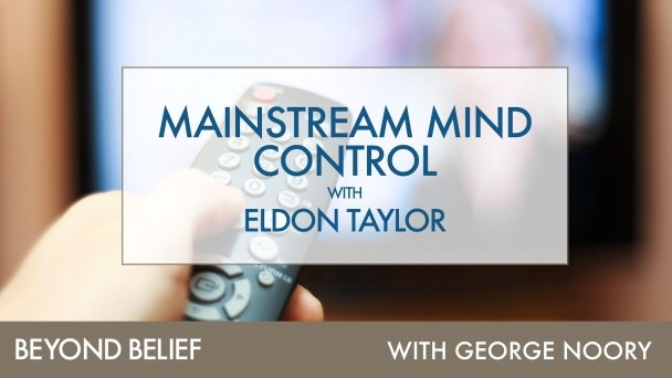 Watch Mainstream Mind Control with Eldon Taylor | Gaia