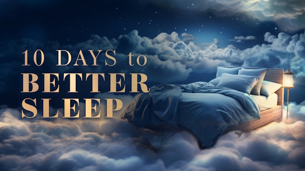 Watch 10 Days to Better Sleep | Gaia