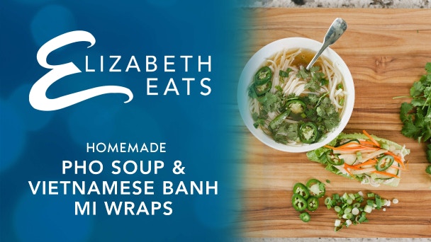 Watch Homemade Pho Soup Vietnamese Banh Mi Wraps | Gaia