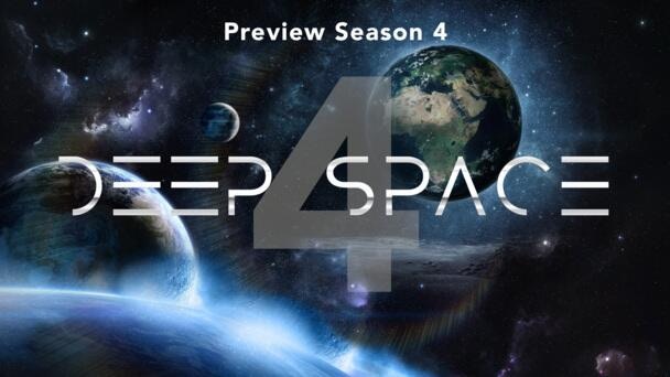Watch Preview Season 4 of Deep Space | Gaia
