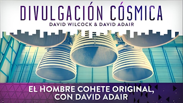 El hombre cohete original, con David Adair | Gaia