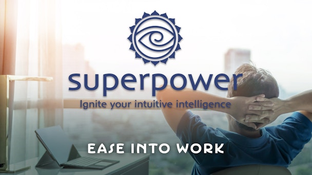 Watch Ease into Work | Gaia