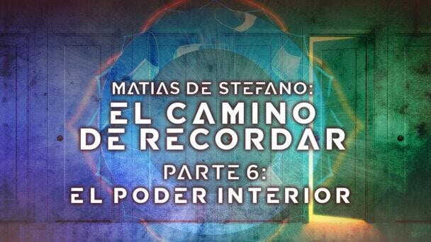 Parte 6: El poder interior | Gaia