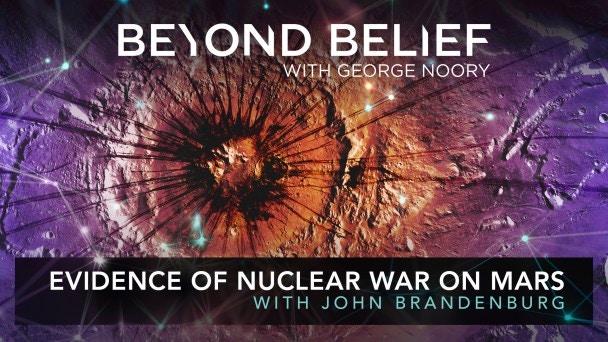 Watch Evidence of Nuclear War on Mars with John Brandenburg | Gaia