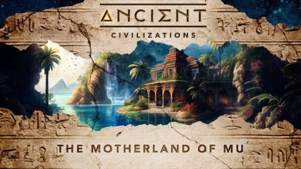 Watch The Motherland of Mu | Gaia