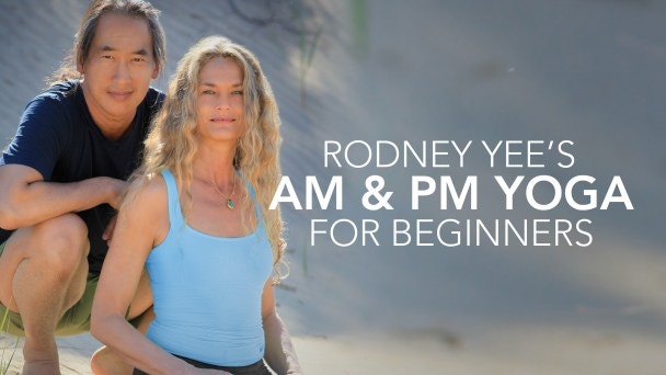 Watch Rodney Yee‘s AM PM Yoga for Beginners | Gaia