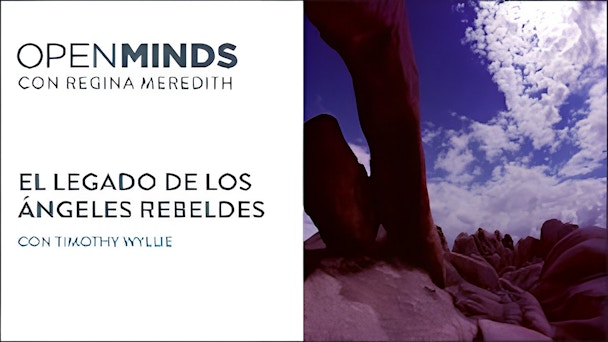 El legado de los ángeles rebeldes con Timothy Wyllie | Gaia