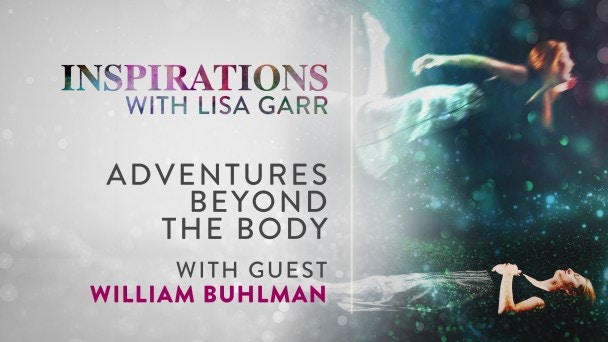 Watch Adventures Beyond the Body with William Buhlman | Gaia