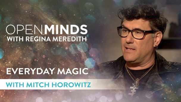 Watch Everyday Magic with Mitch Horowitz | Gaia