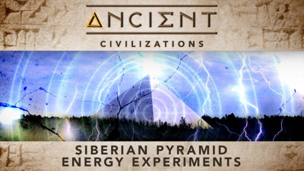 Watch Siberian Pyramid Energy Experiments | Gaia
