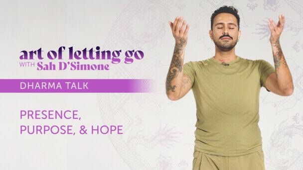 Watch Presence, Purpose, Hope | Gaia