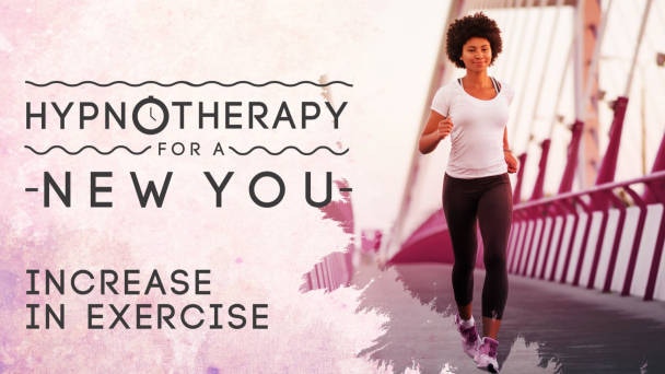 Increase in Exercise