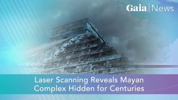 Watch Laser Scanning Reveals Mayan Complex Hidden for Centuries | Gaia