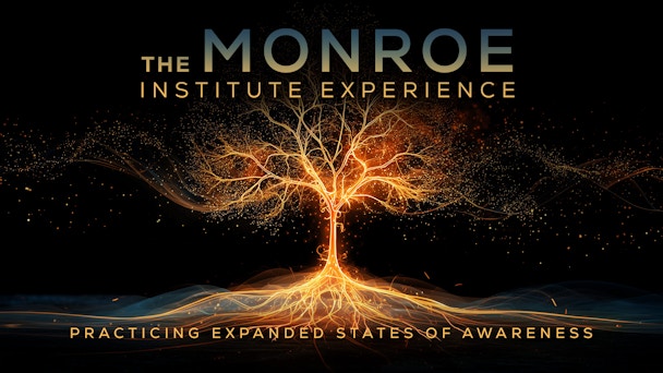 The Monroe Institute Experience | Gaia