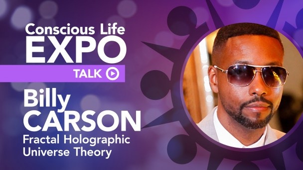 Watch Billy Carson: Fractal Holographic Universe Theory | Gaia