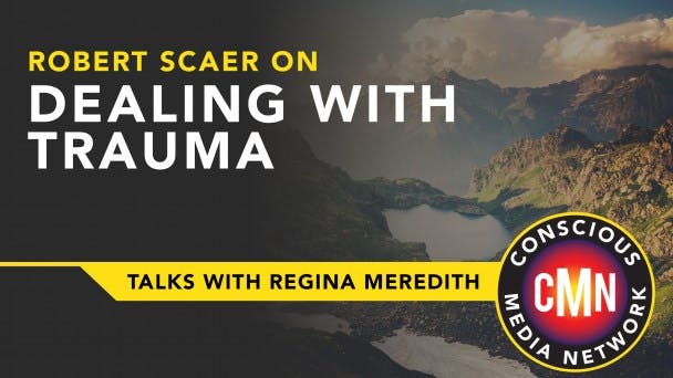 Watch Robert Scaer on Dealing with Trauma | Gaia