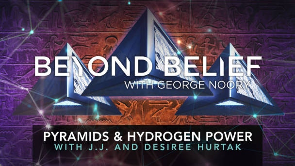 Watch Pyramids Hydrogen Power with JJand Desiree Hurtak | Gaia