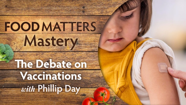 Watch The Debate on Vaccinations with Phillip Day | Gaia