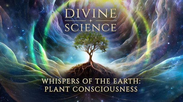 Watch Whispers of the Earth: Plant Consciousness | Gaia
