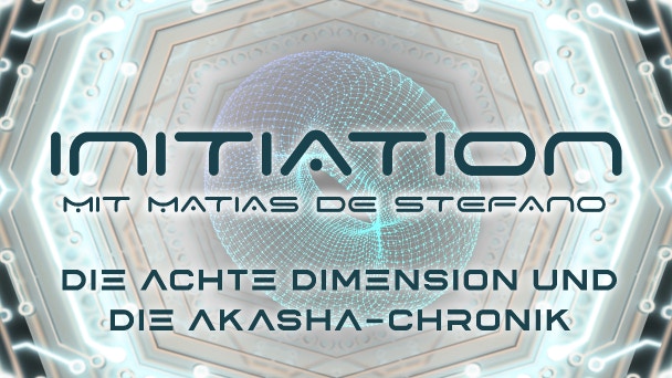 Die achte Dimension und die Akasha-Chronik ansehen | Gaia