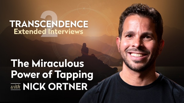 Watch The Miraculous Power of Tapping with Nick Ortner | Gaia