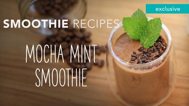 Watch Mocha Mint Smoothie | Gaia
