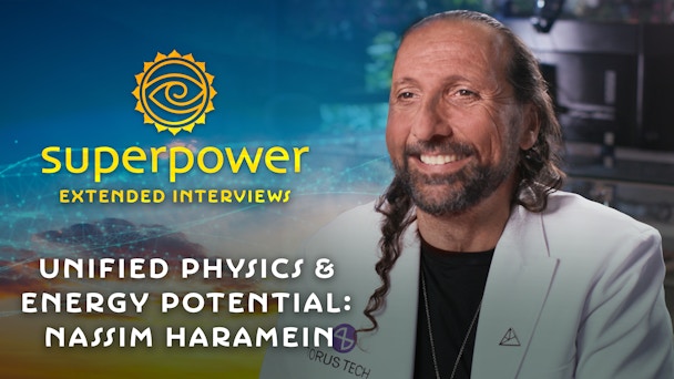 Watch Unified Physics Energy Potential: Nassim Haramein Extended Interview | Gaia