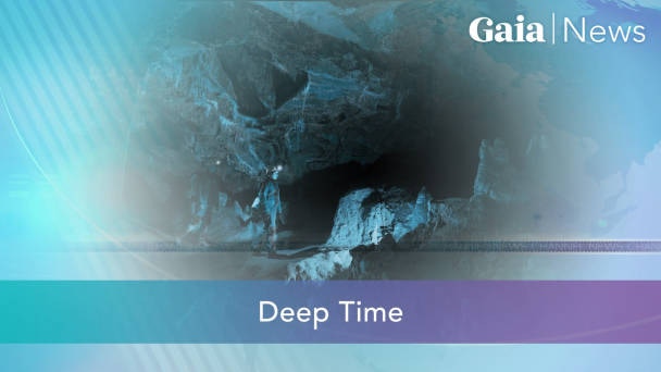 Watch Deep Time | Gaia
