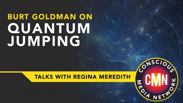 Watch Burt Goldman on Quantum Jumping | Gaia
