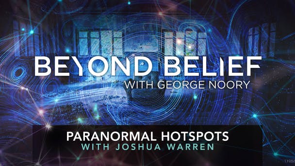 Paranormal Hotspots with Joshua Warren