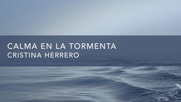Calma en la tormenta