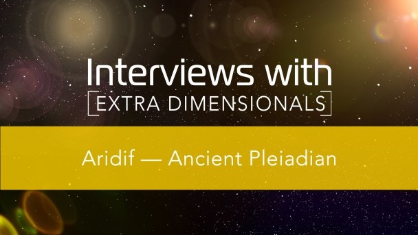 Aridif — Ancient Pleiadian