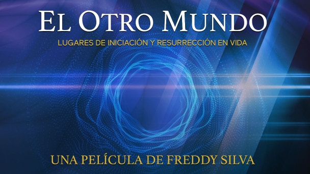 El Otro Mundo: Lugares de Iniciación y Resurrección en Vida