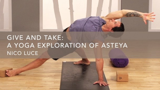 Give and Take: A Yoga Exploration of Asteya