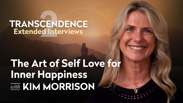 The Art of Self Love for Inner Happiness with Kim Morrison