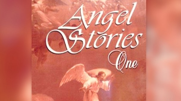 Angel Stories – Part 1