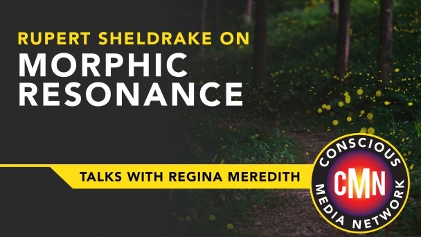Rupert Sheldrake on Morphic Resonance