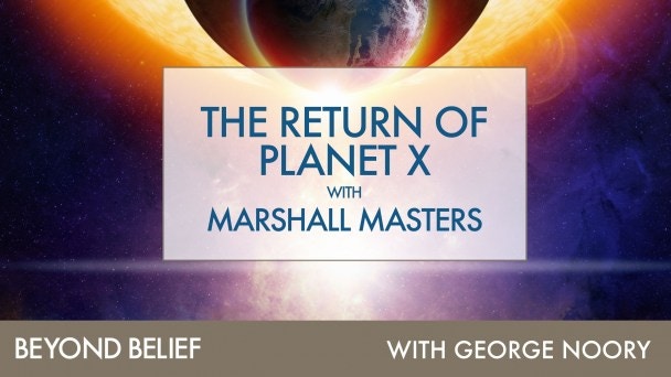 The Return of Planet X with Marshall Masters