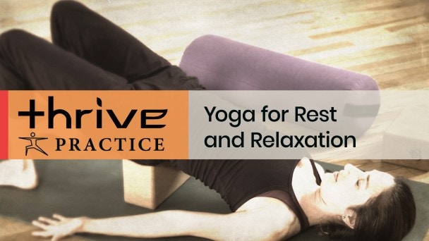 Yoga for Rest and Relaxation