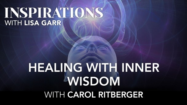 Carol Ritberger on Healing with Inner Wisdom